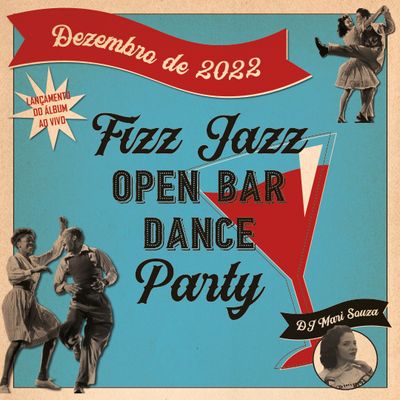 Pré-venda Coletiva - Fizz Jazz Open Bar Dance Party | Kickante